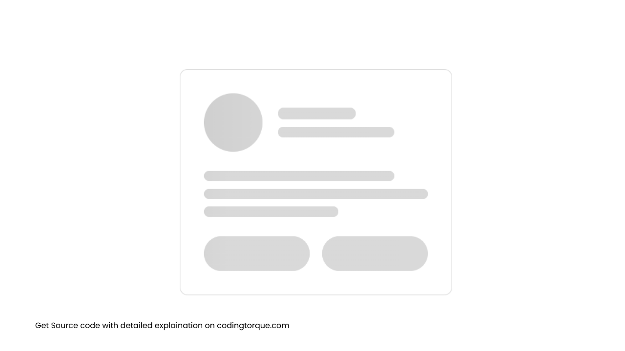 Skeleton Loading Animation Using Html And Css Coding Torque