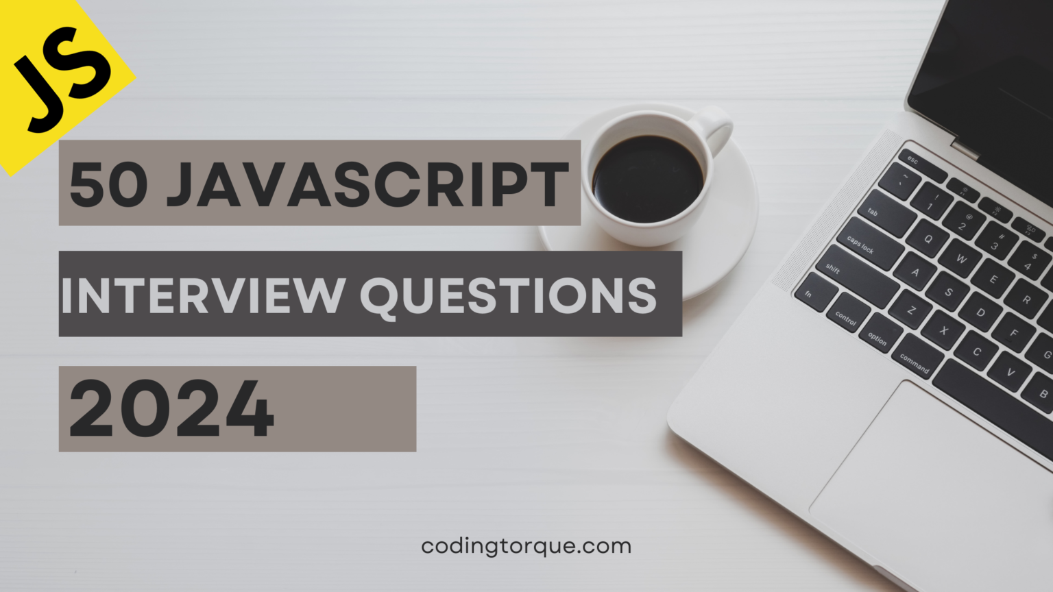 50 Javascript Interview Questions 2024 Coding Torque